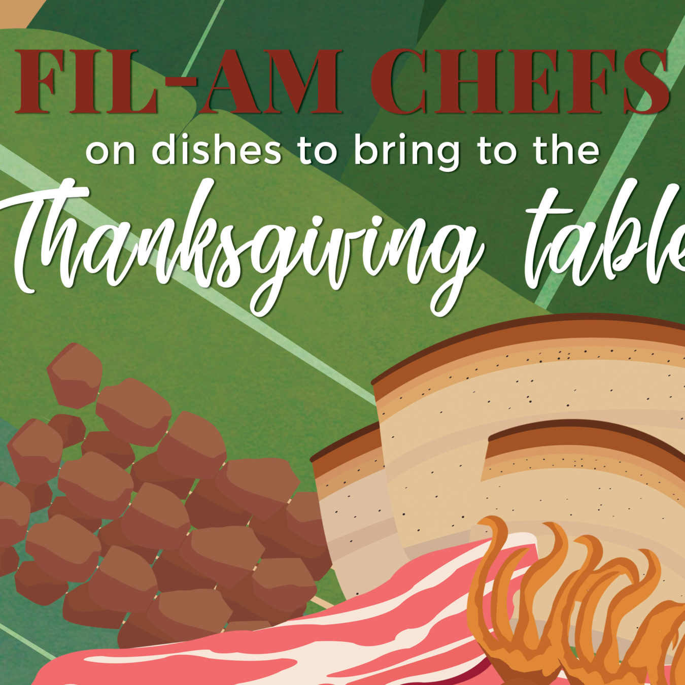 Fil-Am chefs on dishes to bring to the Thanksgiving table — MDWK Magazine